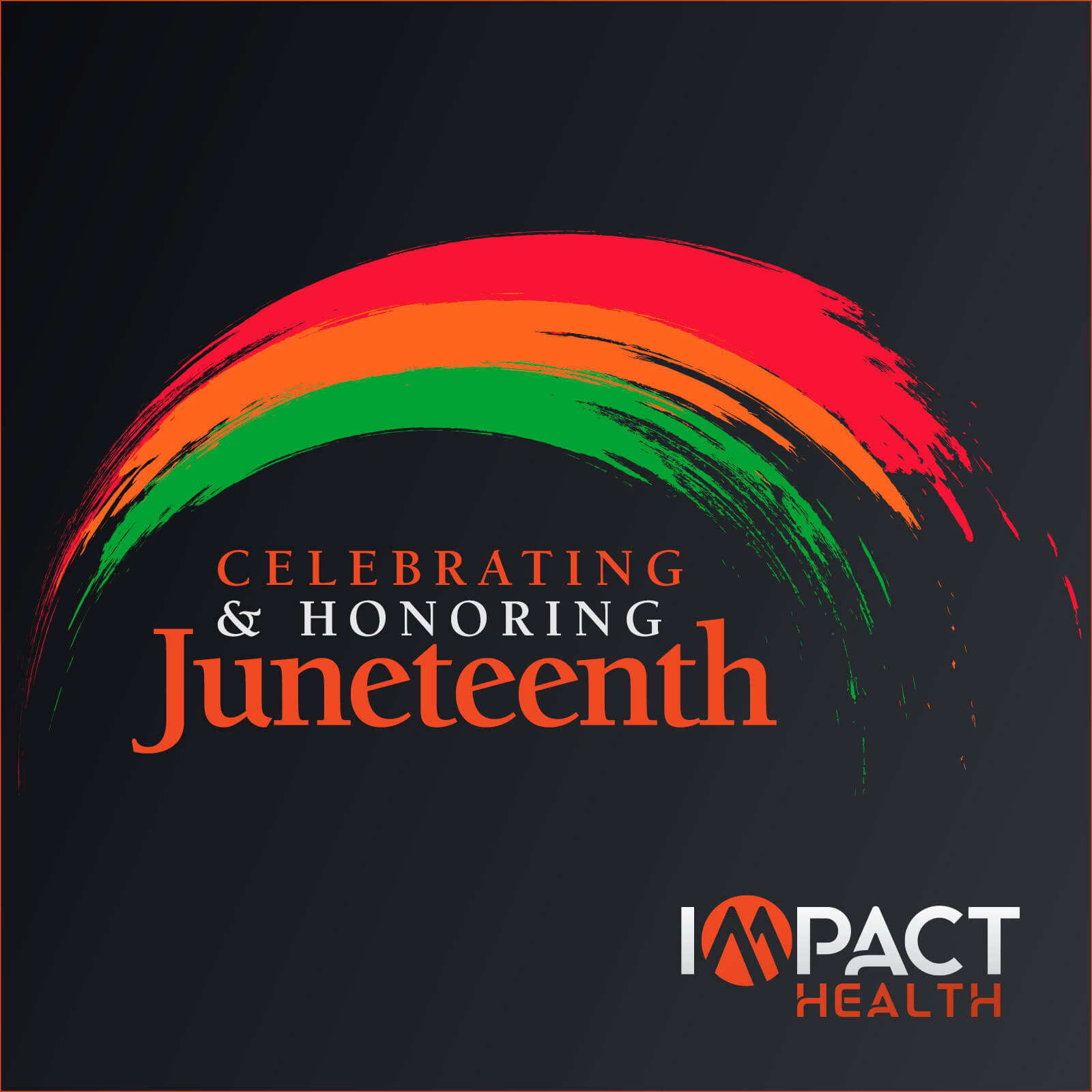 Juneteenth: Reflections on Freedom - Impact Health
